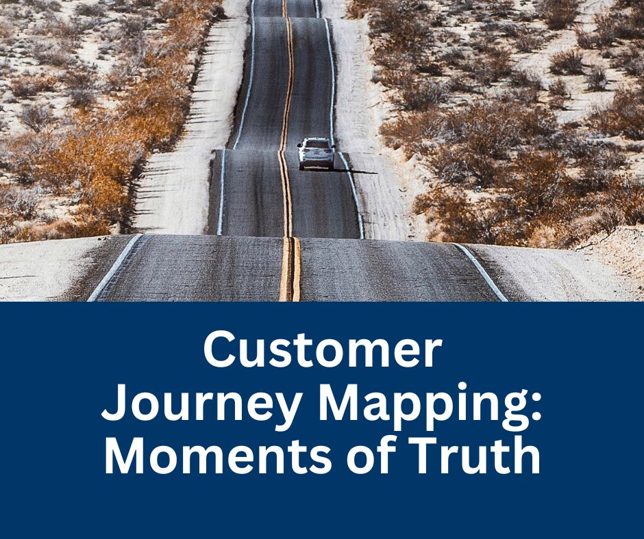 Customer Journey Mapping: Moments of Truth - Northridge Group